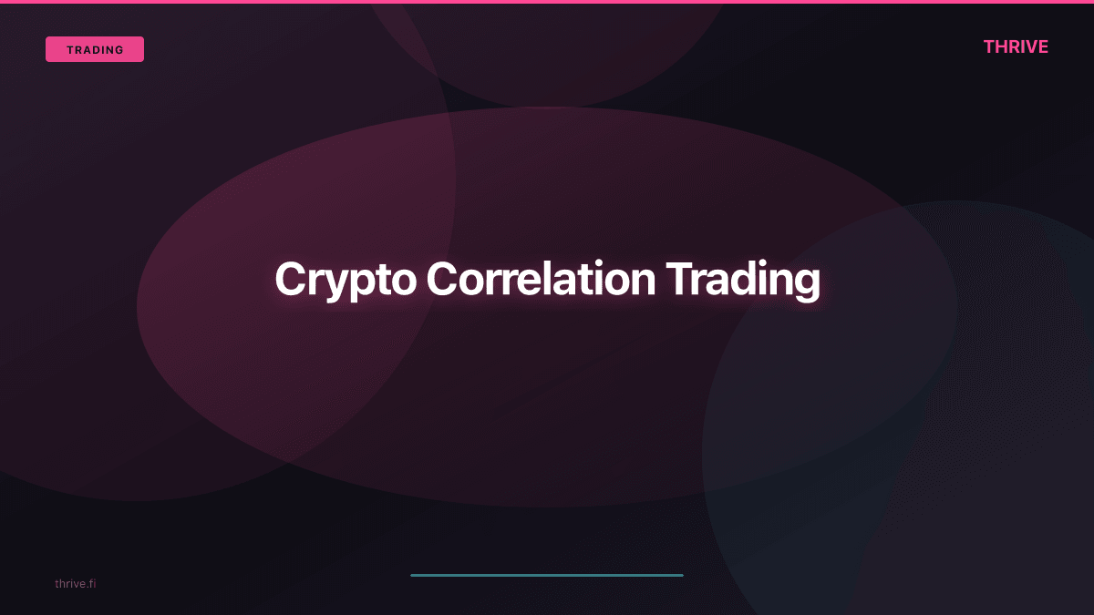 Crypto Correlation Trading: Pairs That Actually Diverge | Thrive