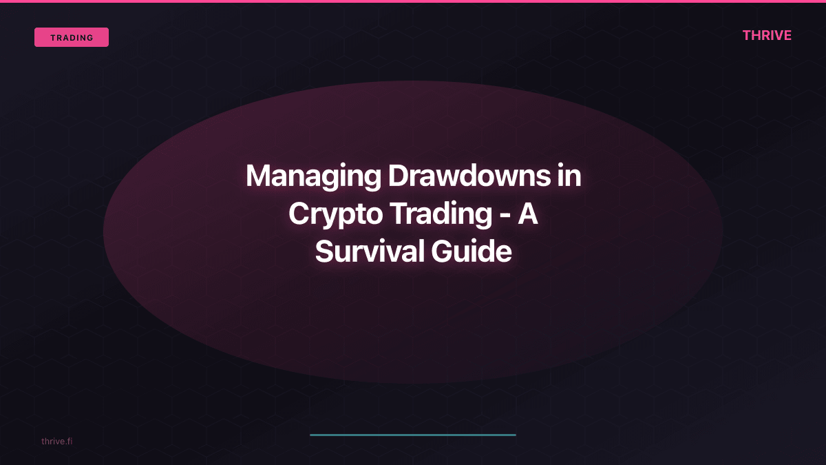 Managing Drawdowns in Crypto Trading - A Survival Guide | Trading Guide ...
