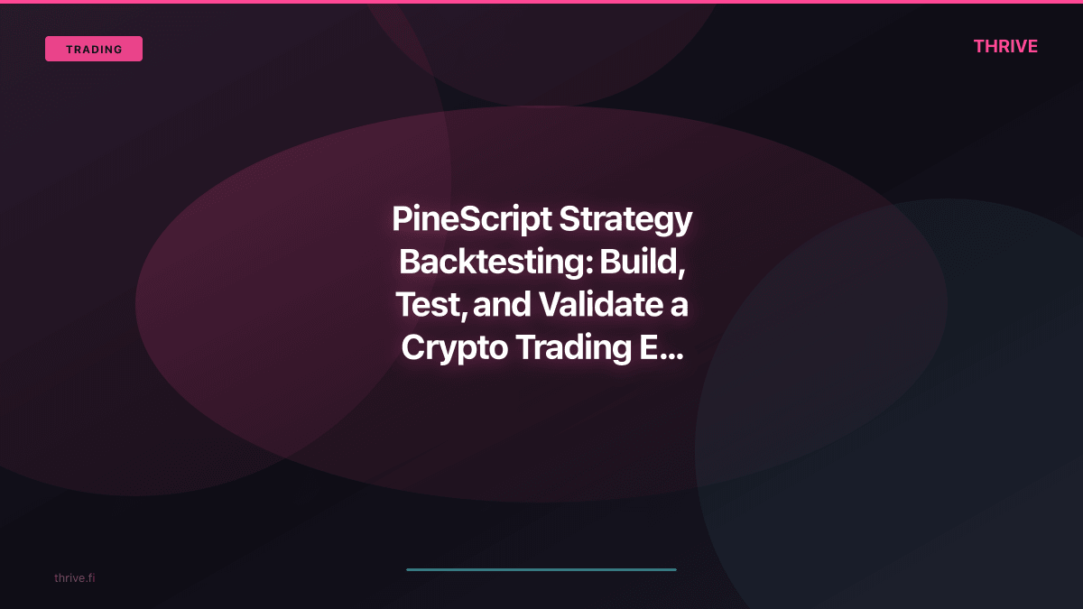 PineScript Strategy Backtesting: Build, Test, and Validate a Crypto ...