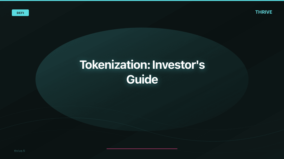 Tokenization: Investor's Guide | DeFi Guide | Thrive