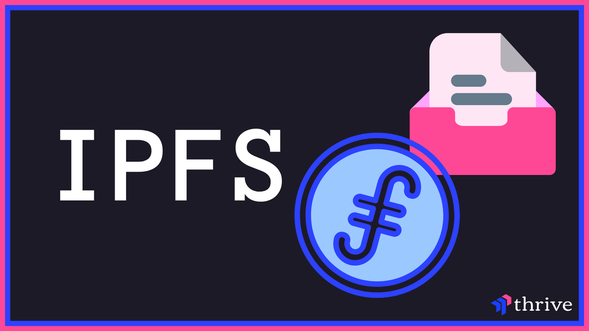 InterPlanetary File System (IPFS): Everything You Need To Know — thrive.fi