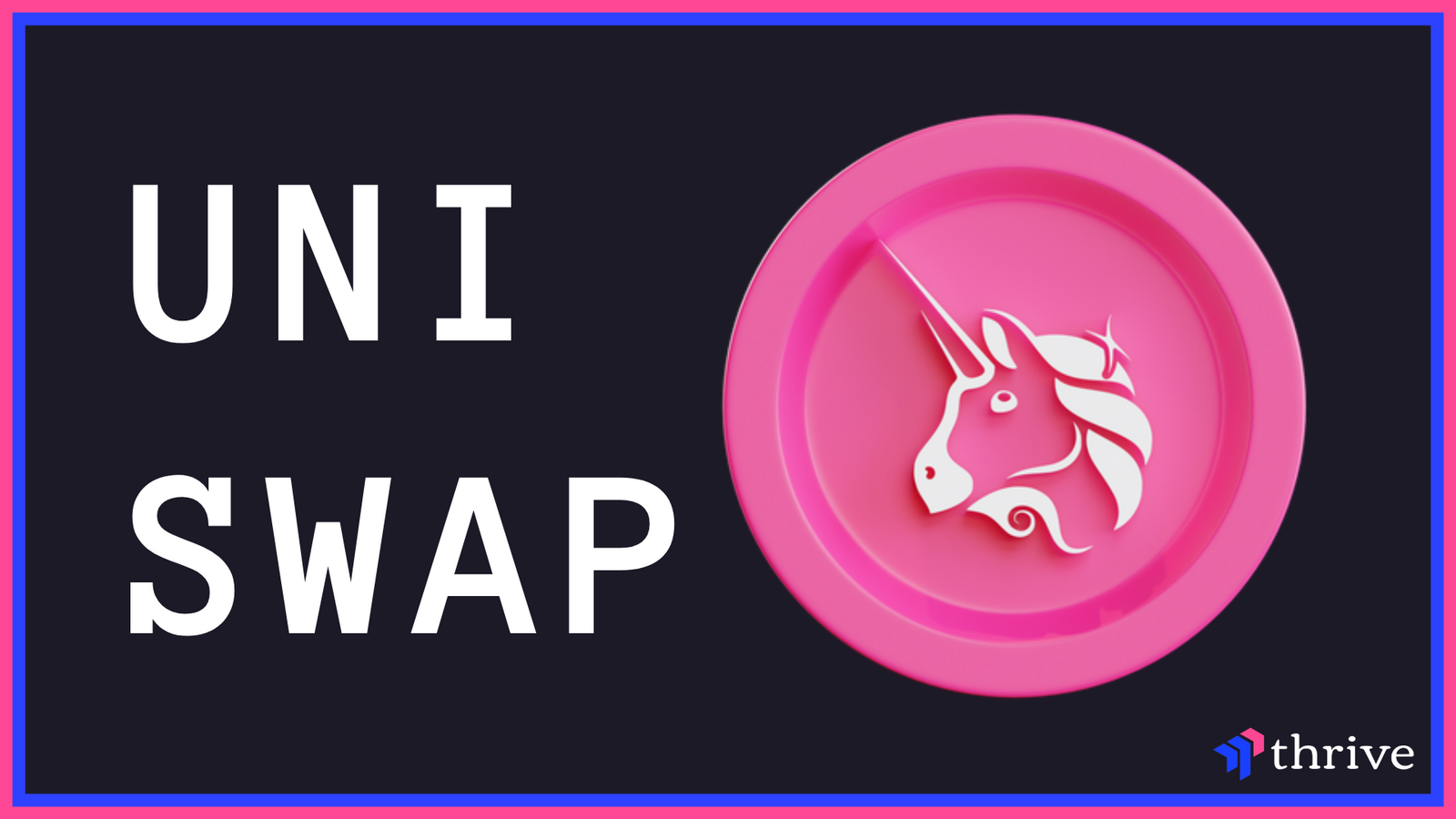 A Beginner's Guide to UniSwap: Understanding the Decentralized Exchange Revolution — thrive.fi